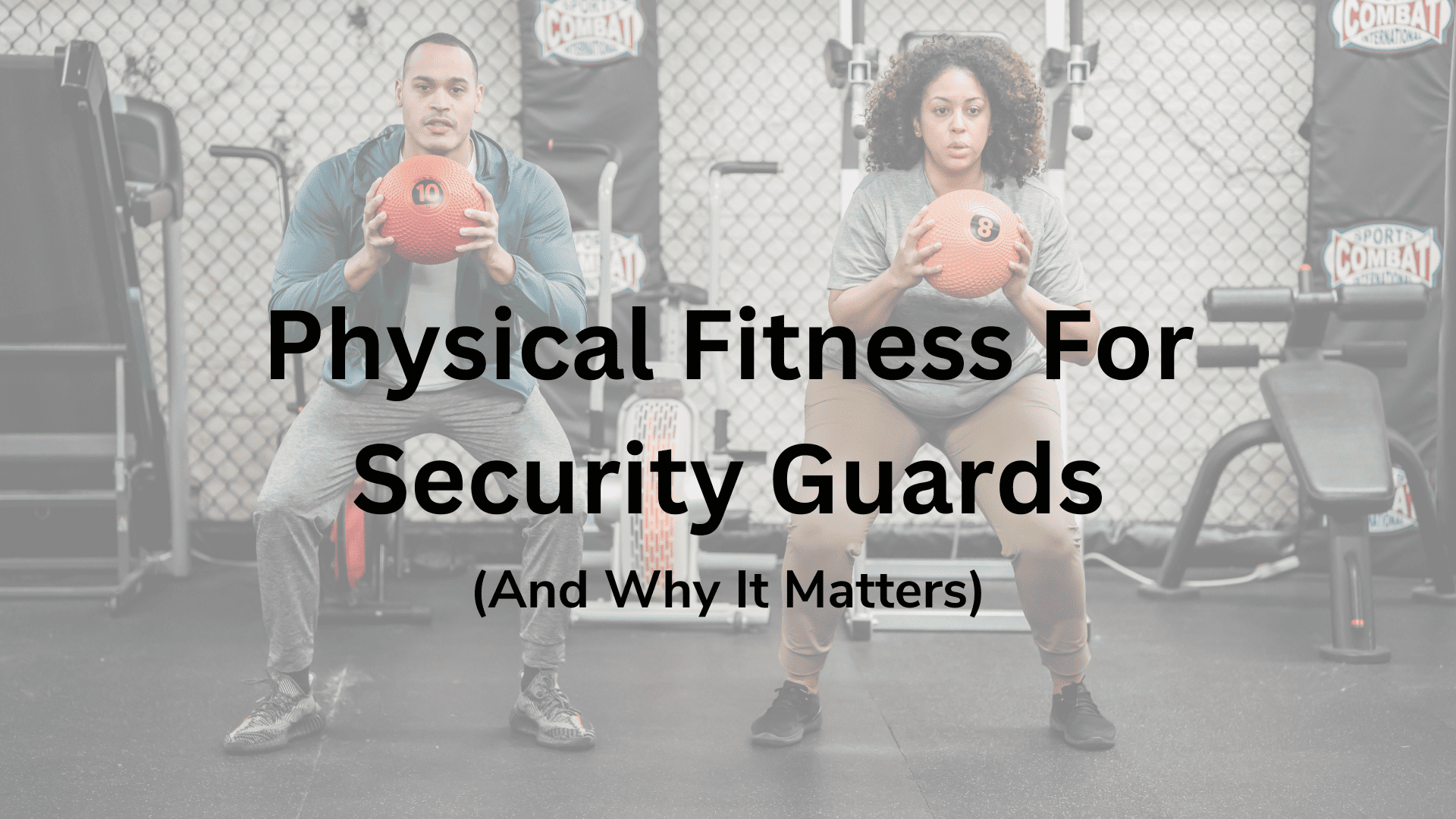 Physical Fitness for Security Guards In 2024