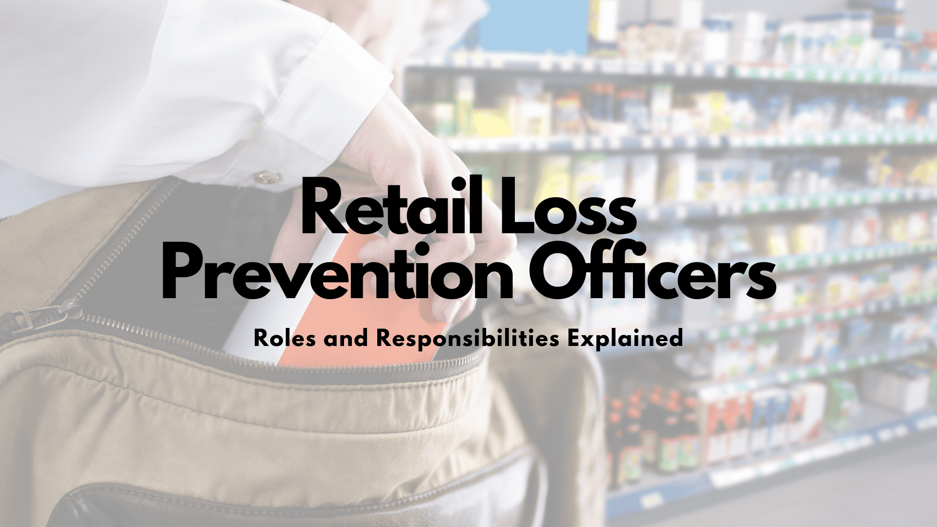 Retail Loss Prevention Officers Job Description